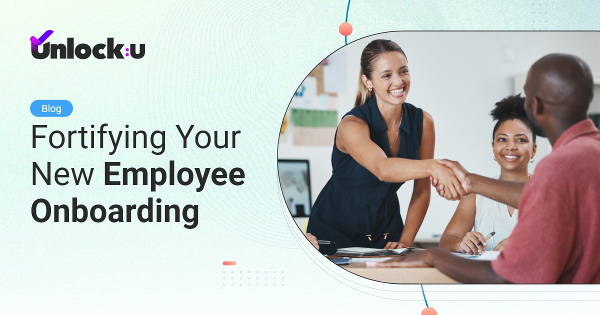 New Employee Onboarding: 6 Must-haves to Improve the Process
